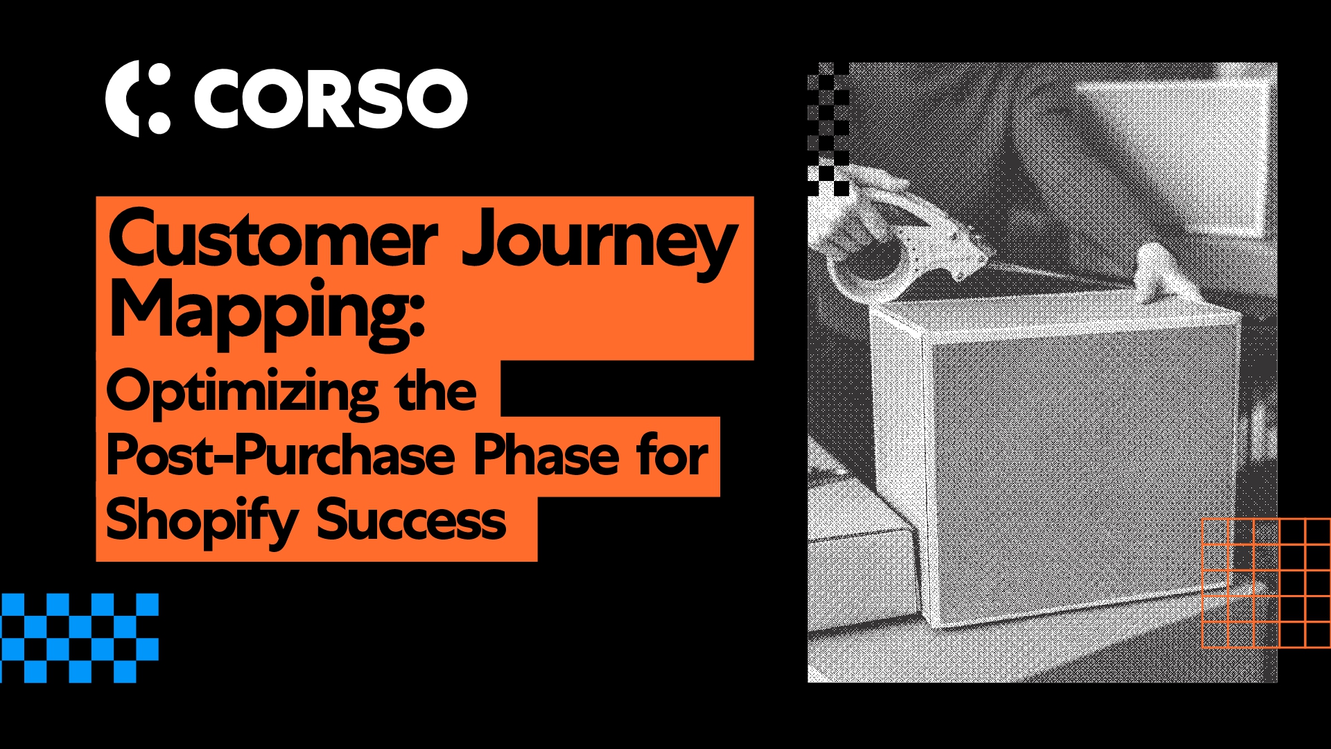 Customer Journey Mapping: Optimizing the Post-Purchase Phase for ...